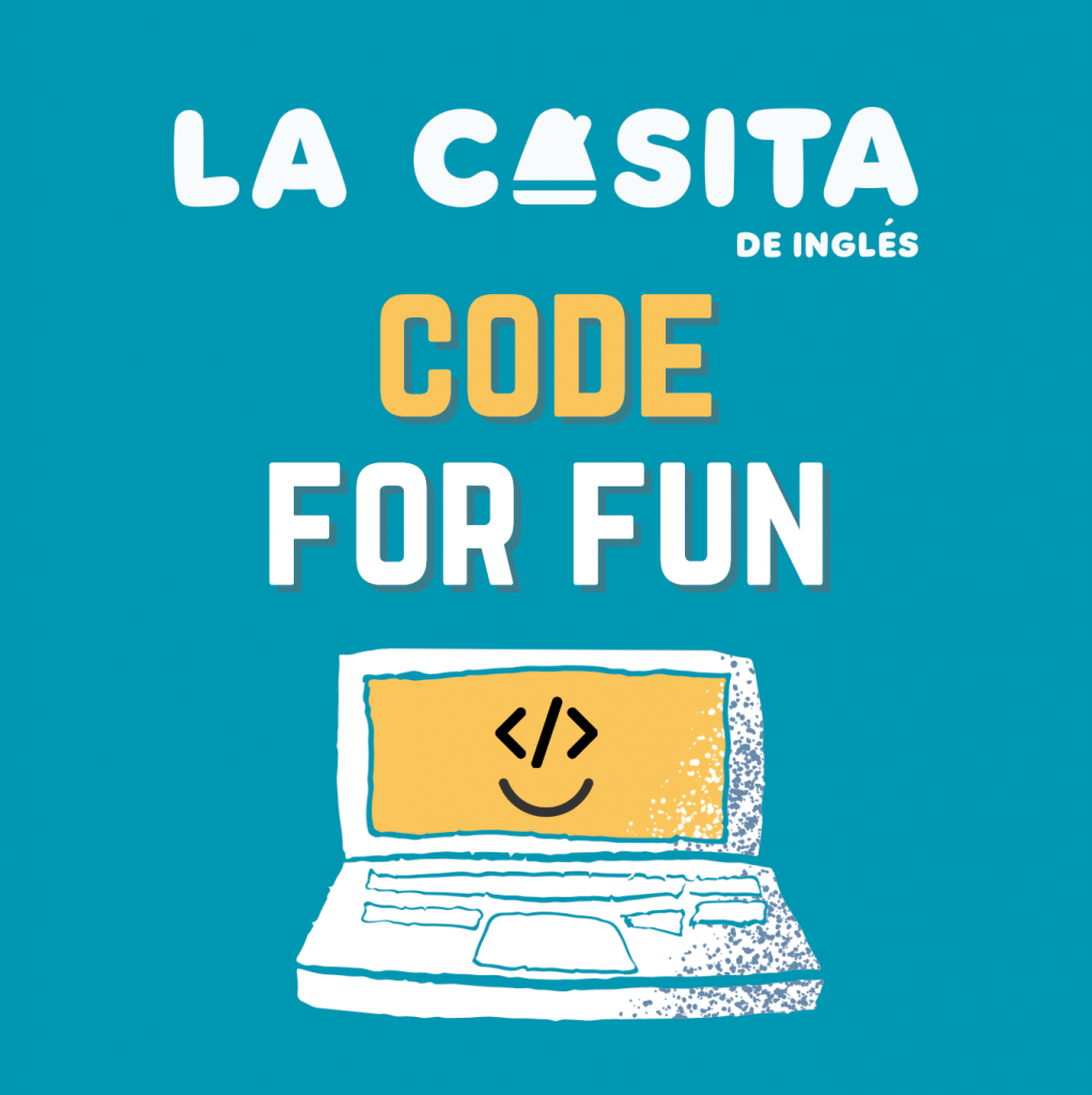 CodeForFun - English Coding Workshops - Friday March 7 - La Casita de Inglés